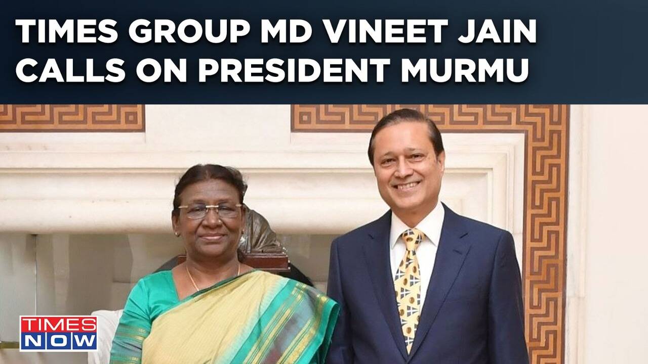 Times Group MD Vineet Jain Meets President, Presents 'Femina' Magazine With Droupadi Murmu On ...