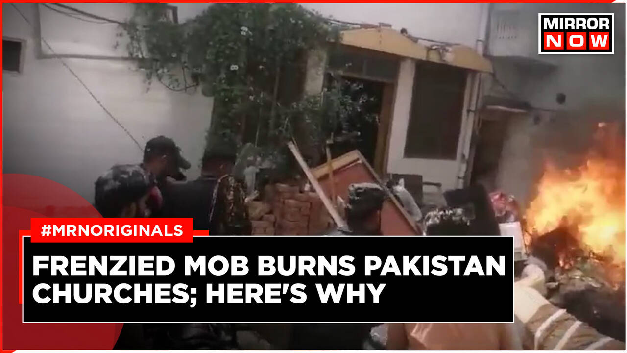 Communal Clashes In Pakistan Mob Vandalised And Burned Churches In