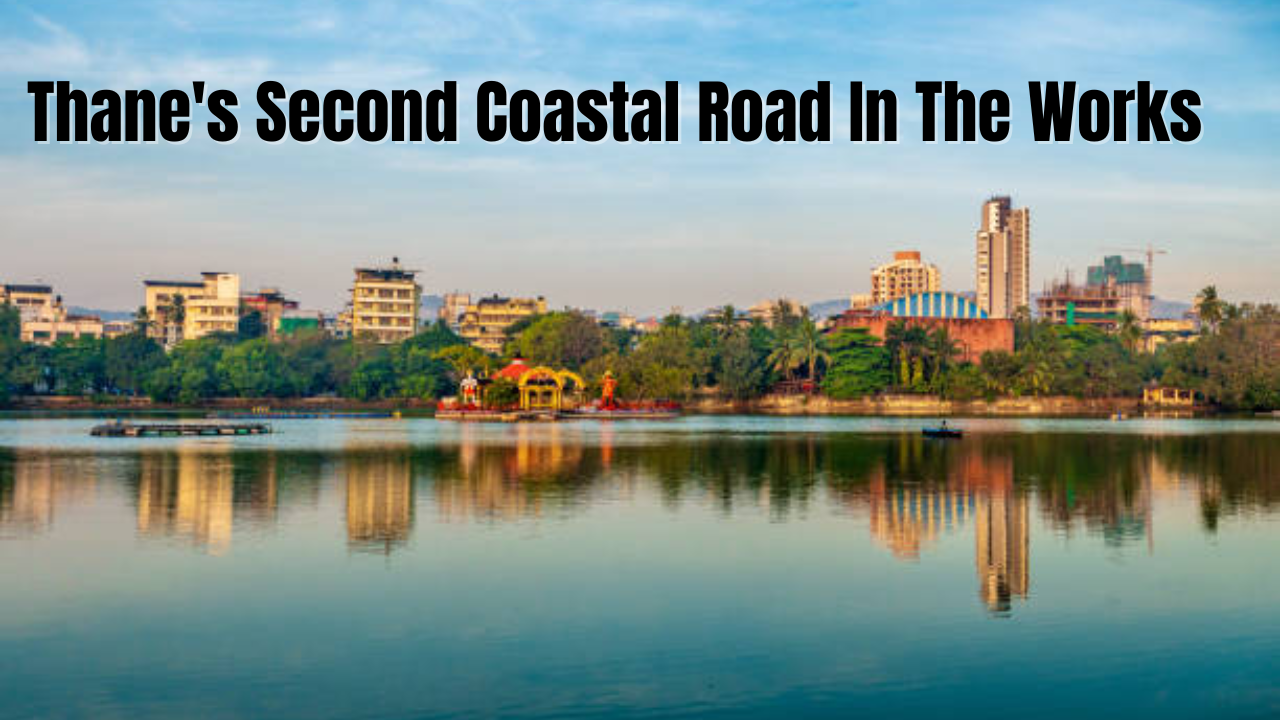 Gift For Residents: Thane's New Coastal Road To Connect Gaimukh and ...
