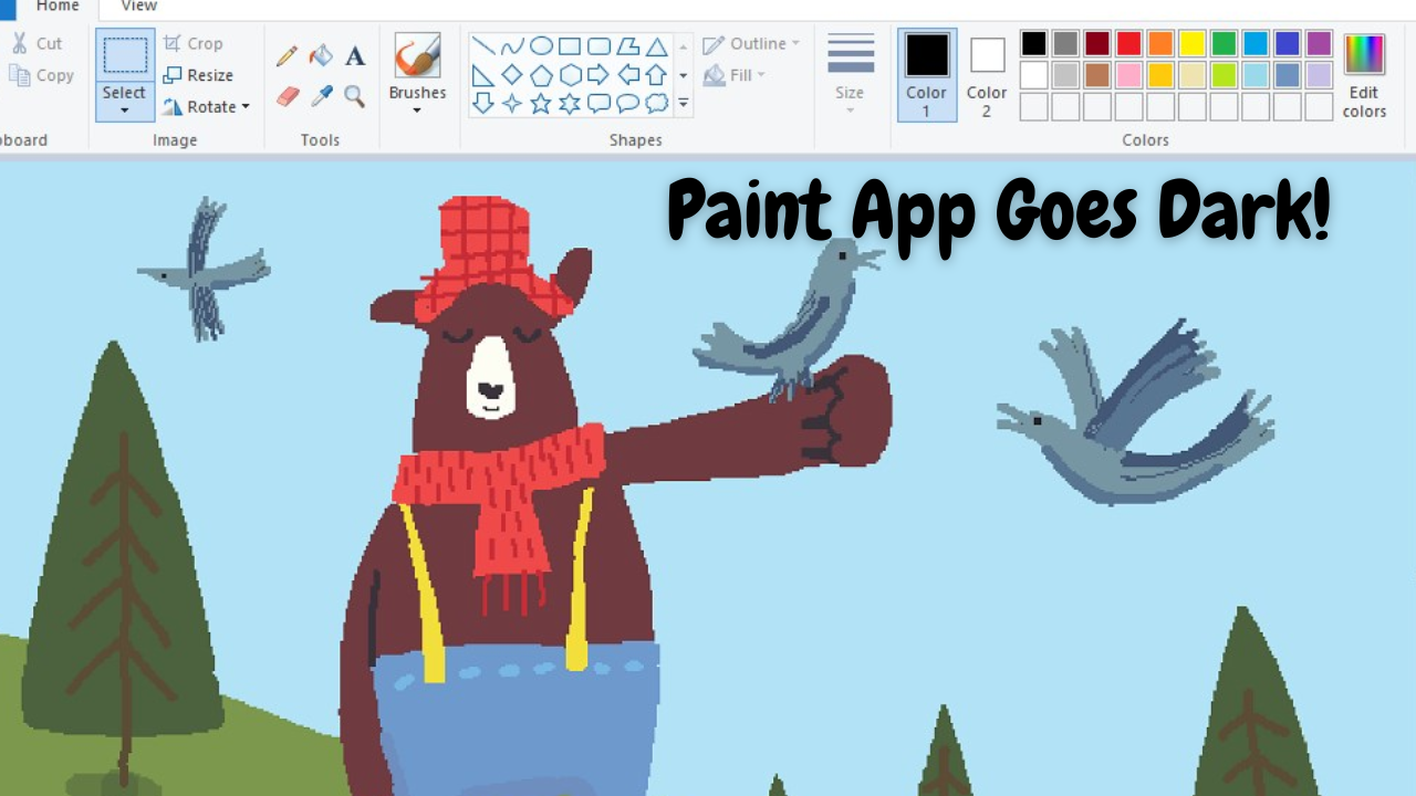 Paint App Goes Dark on Windows 11! Here Is How It Will Work ...