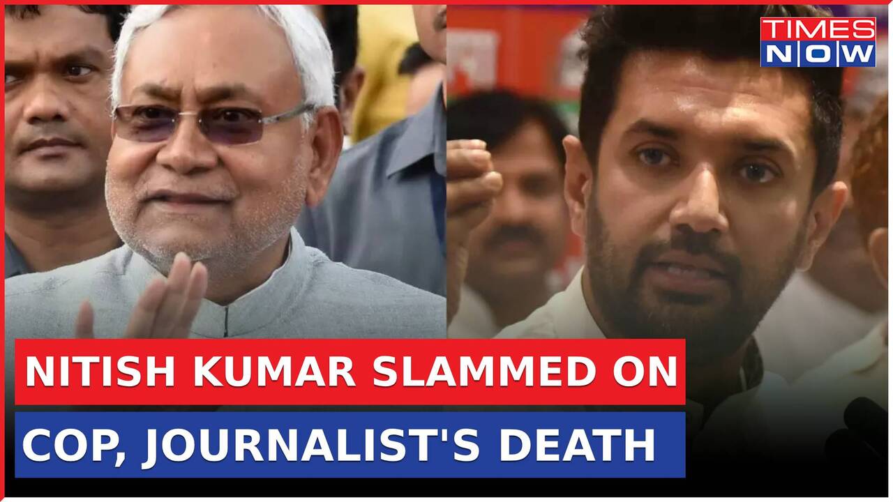 Journalist, Cop Shot Dead In Bihar | LJP, BJP Slams 'Nitish Kumar Busy ...