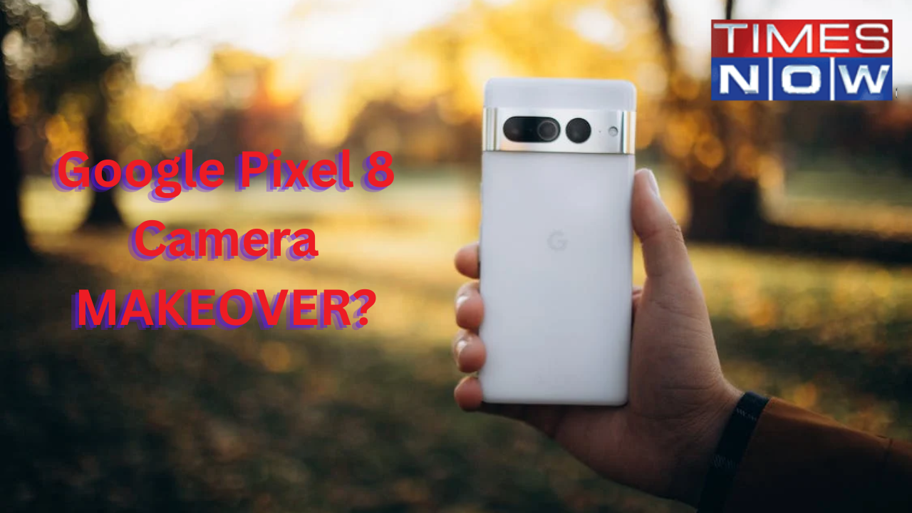 Google Pixel 8 Camera Interface LEAKED Ahead of Launch | Technology & Science News, Times Now