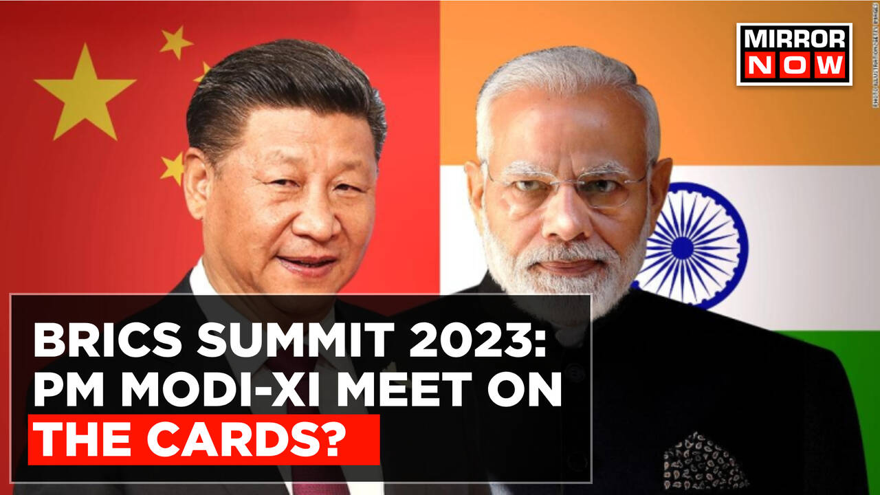 BRICS Summit 2023: Johannesburg Set To Host Meet, Xi-Modi Bilateral ...