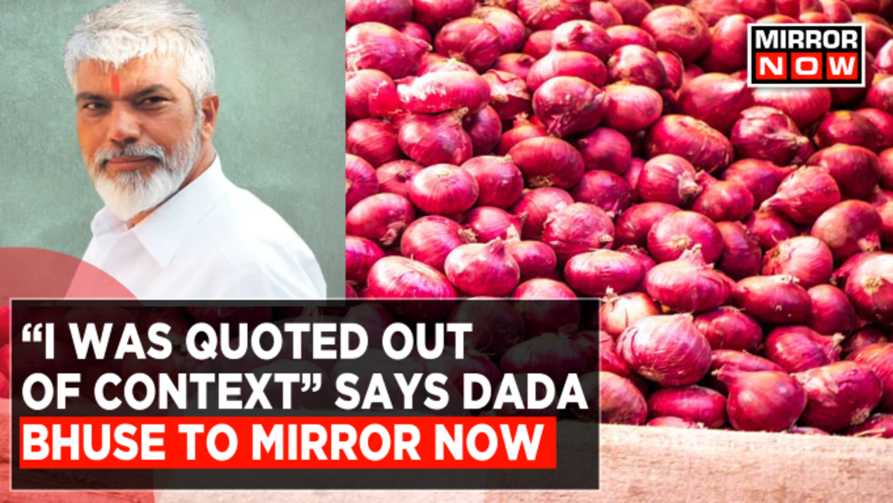 Dada Bhuse Speak To Mirror Now Amid Shocking Statement On Onion Price ...