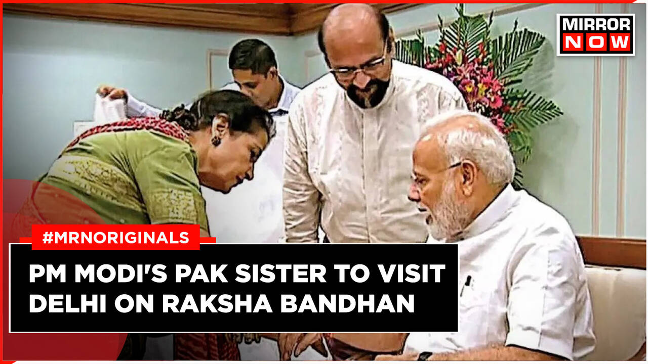 PM Modi's Pakistani Sister To Visit Delhi On Raksha Bandhan | Times Now