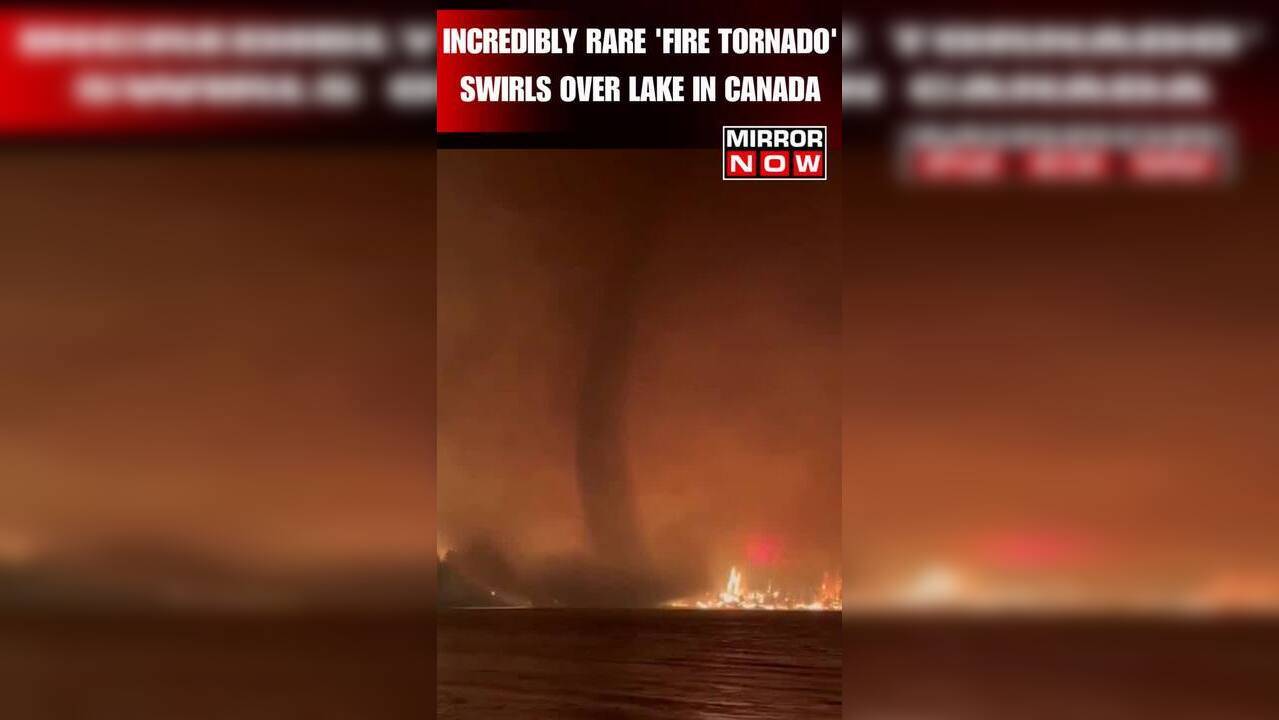 Stunning Video: Rare 'Fire Tornado' Seen Over Lake In Canada