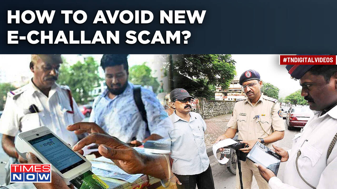Don’t Fall For New E-Challan Scam, Know How To Avoid Getting Conned? | Times Now