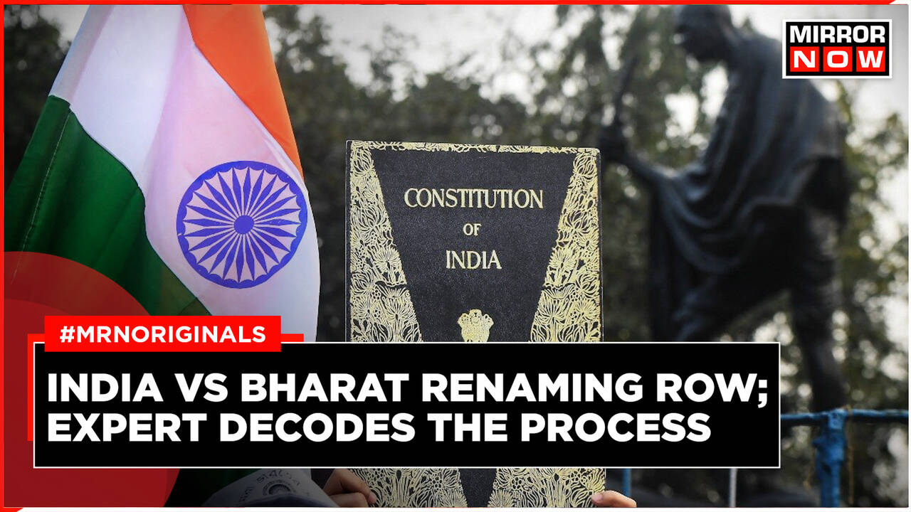 What is the Process To Change the Name of India? Expert Explains It All ...