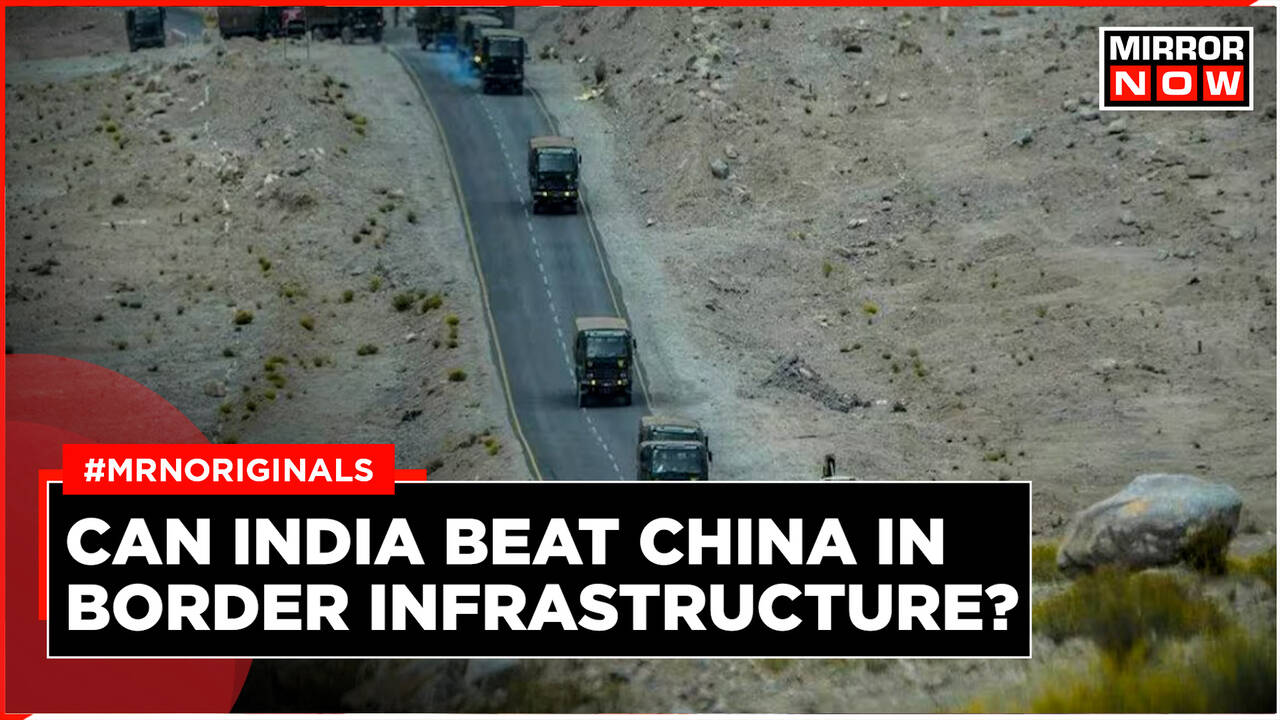 'In 3-4 Years, India Will Beat China In Border Infrastructure', Says ...