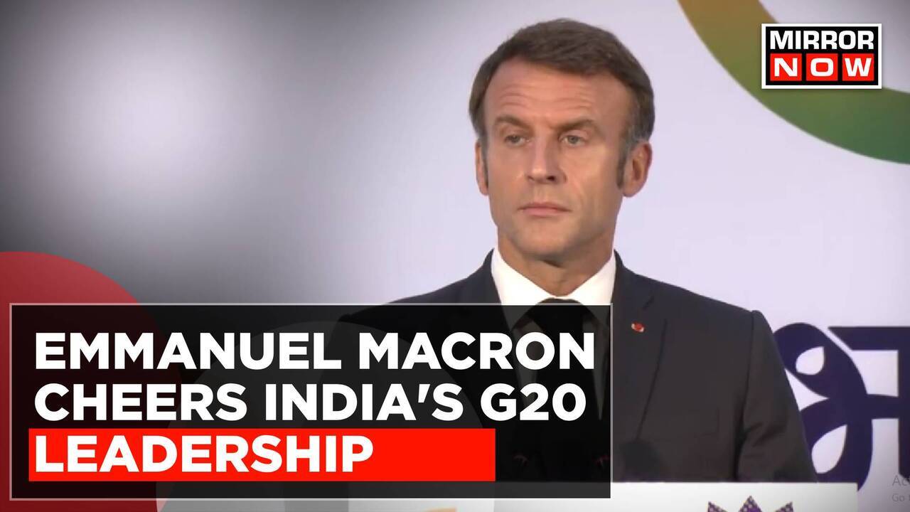 Prez Macron At G20 | India's Unity Drive, Global Governance Revolution ...