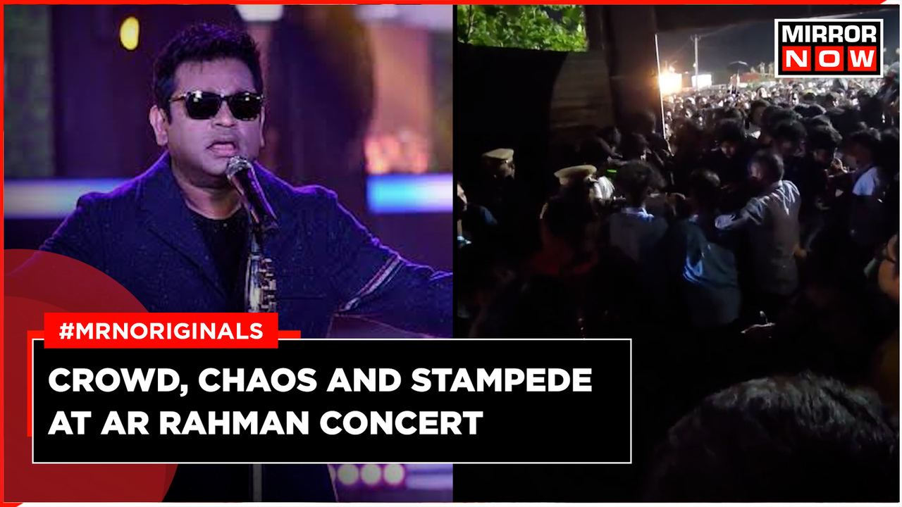 AR Rahman Issues Apology After Overcrowding, Chaos and Stampede Were ...