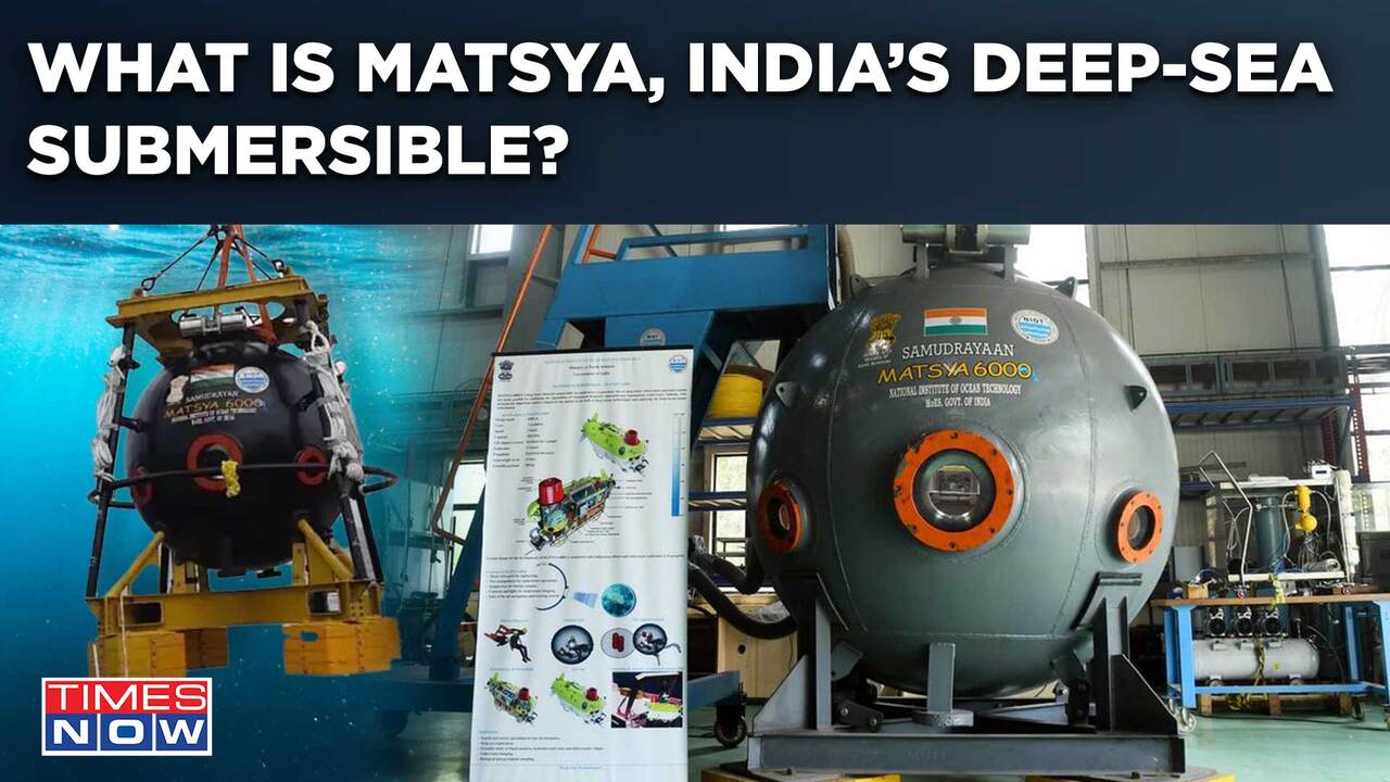 Project Samudrayaan: Meet 'Matsya', India's Submersible Set to Carry 3 ...