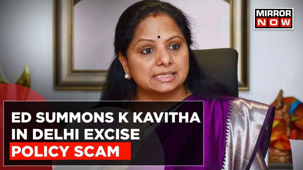 ED Summons K Kavitha In Delhi Excise Policy Scam; To Appear Before ED Tomorrow | English News ...
