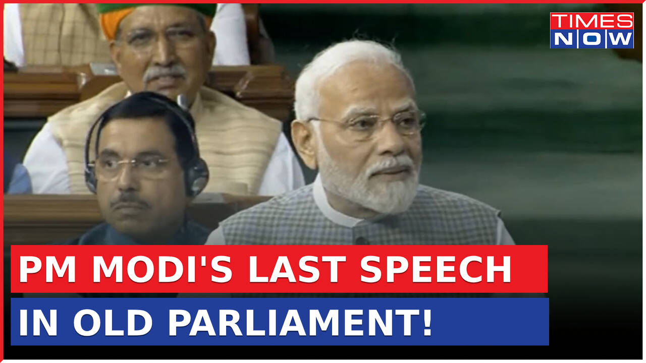 Watch! PM Modi's Last Address In Old Parliament, Highlights History ...