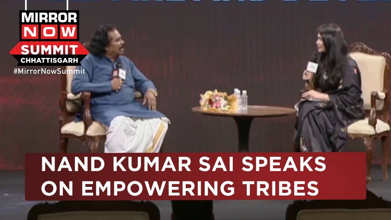 Nand Kumar Sai, Chairman, CSIDC On Empowering Tribes Mirror Now Summit ...