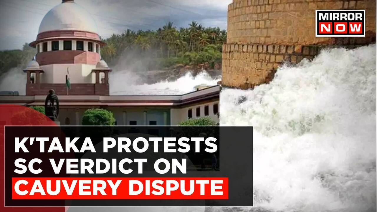 Cauvery Water Dispute Escalates After SC Rejected Karnataka's Plea ...