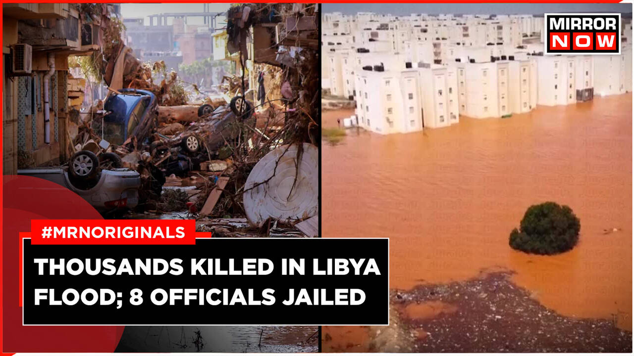 Libya Floods: 8 Officials Responsible For Derna Dam Collapse Detained ...