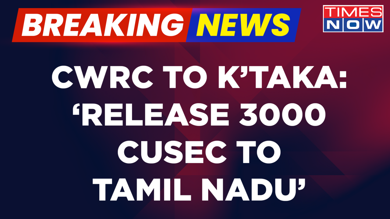 Breaking News: CWRC Recommends Karnataka To Release 3000 Cusec To Tamil ...