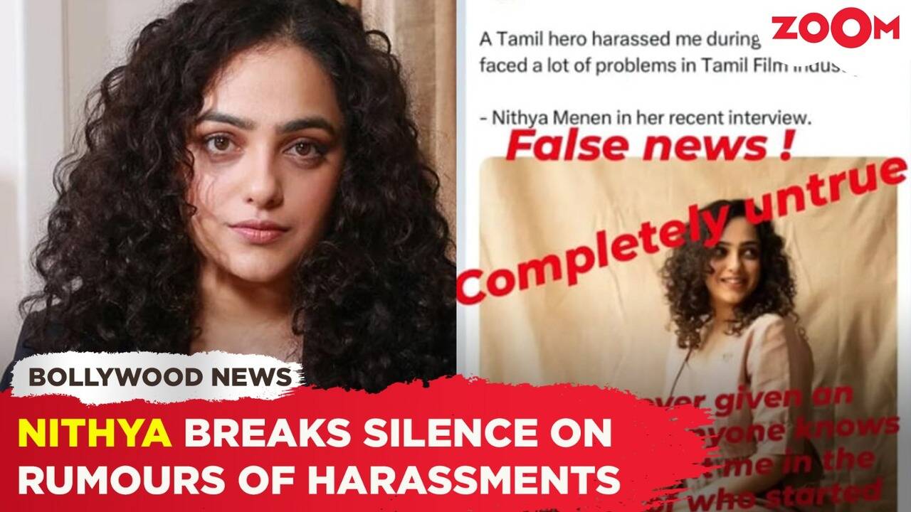Nithya Menon Slams 'Fake News' Of Being Harassed By Tamil Actor | Times Now