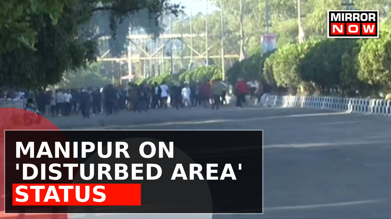 Troubles In Manipur Again | Govt Imposes ‘Disturbed Area’ Status Under ...