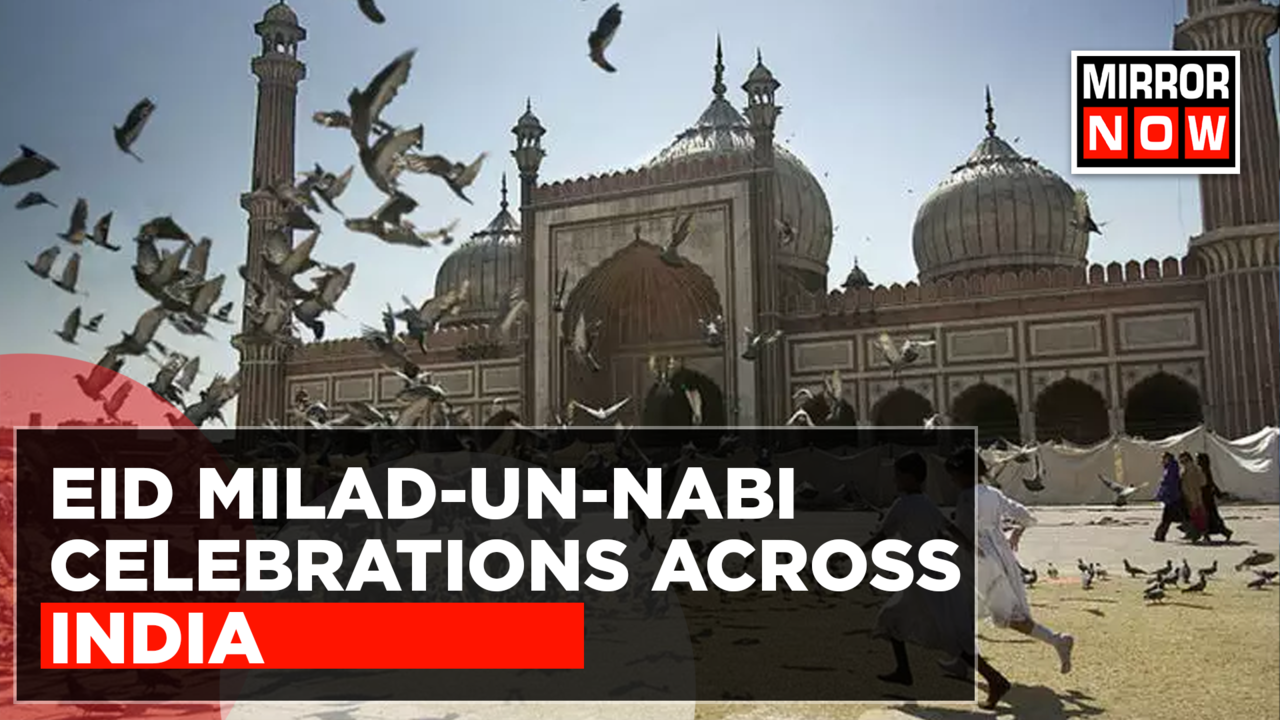 Eid-e-Milad Celebrations Across India: Mirror Now Reports from Jama ...