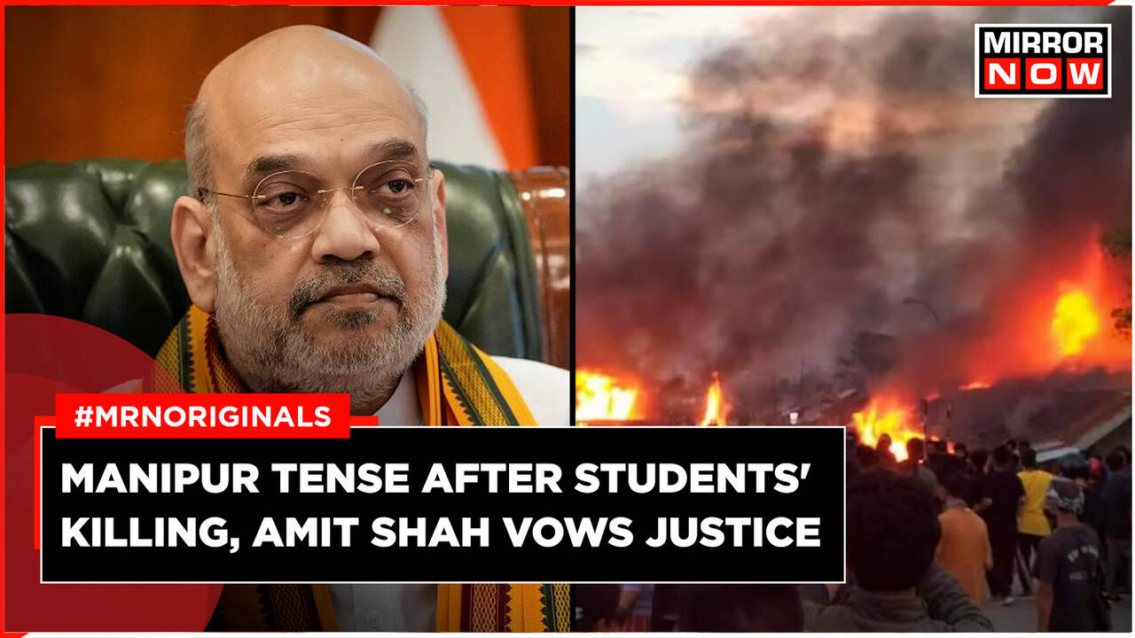 Fresh Violence Breaks out in Manipur After Death of Two Students, Amit ...