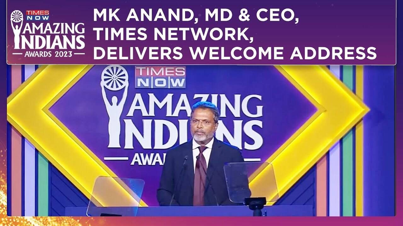 Times Network MD & CEO MK Anand Delivers Welcome Address At Amazing ...