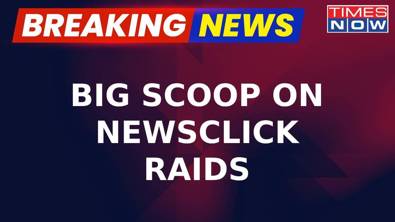 Breaking News | Latest Updates On NewsClick Raids | Big Scoop On How ...