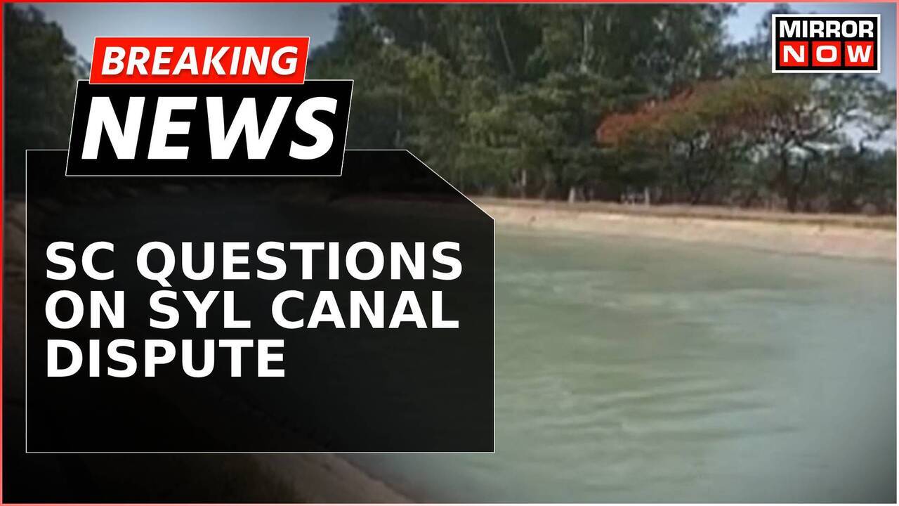 Breaking News | Haryana-Punjab SYL Canal Dispute Reaches SC, Top Court ...