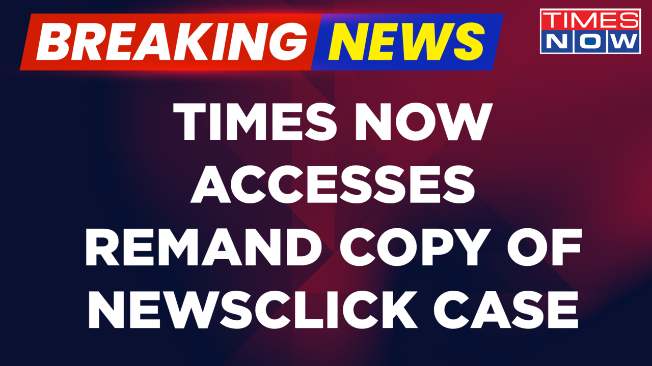 Breaking News: NewsClick Case Remand Copy Accessed, 'Foreign Funds ...