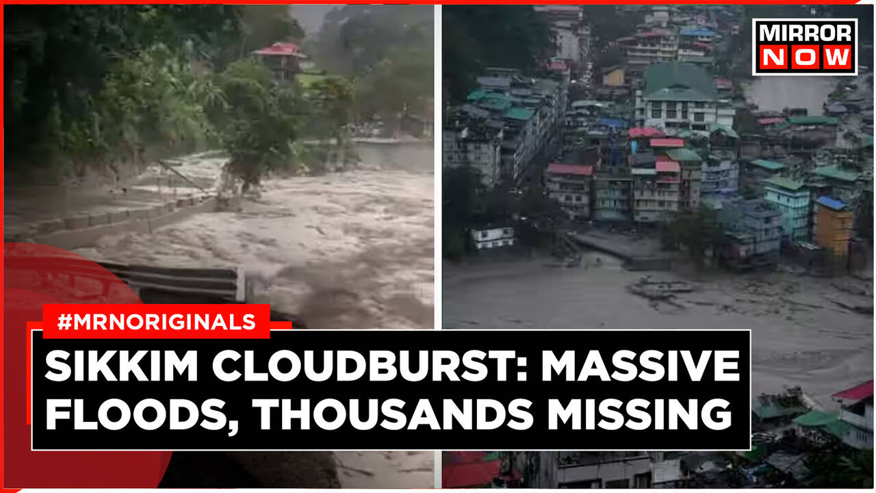 Sikkim: 14 dead, 102 missing in Flash floods, Search & rescue ops on for missing army personnel ...