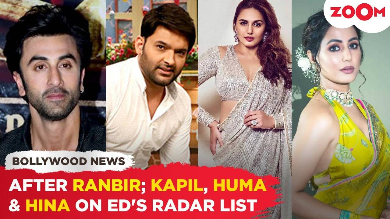 After Ranbir Kapoor, Hina Khan, Kapil Sharma, & Huma Qureshi Summoned ...
