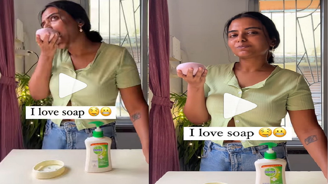 girl eating soap video goes viral on social media- काय म्हणावं या ...