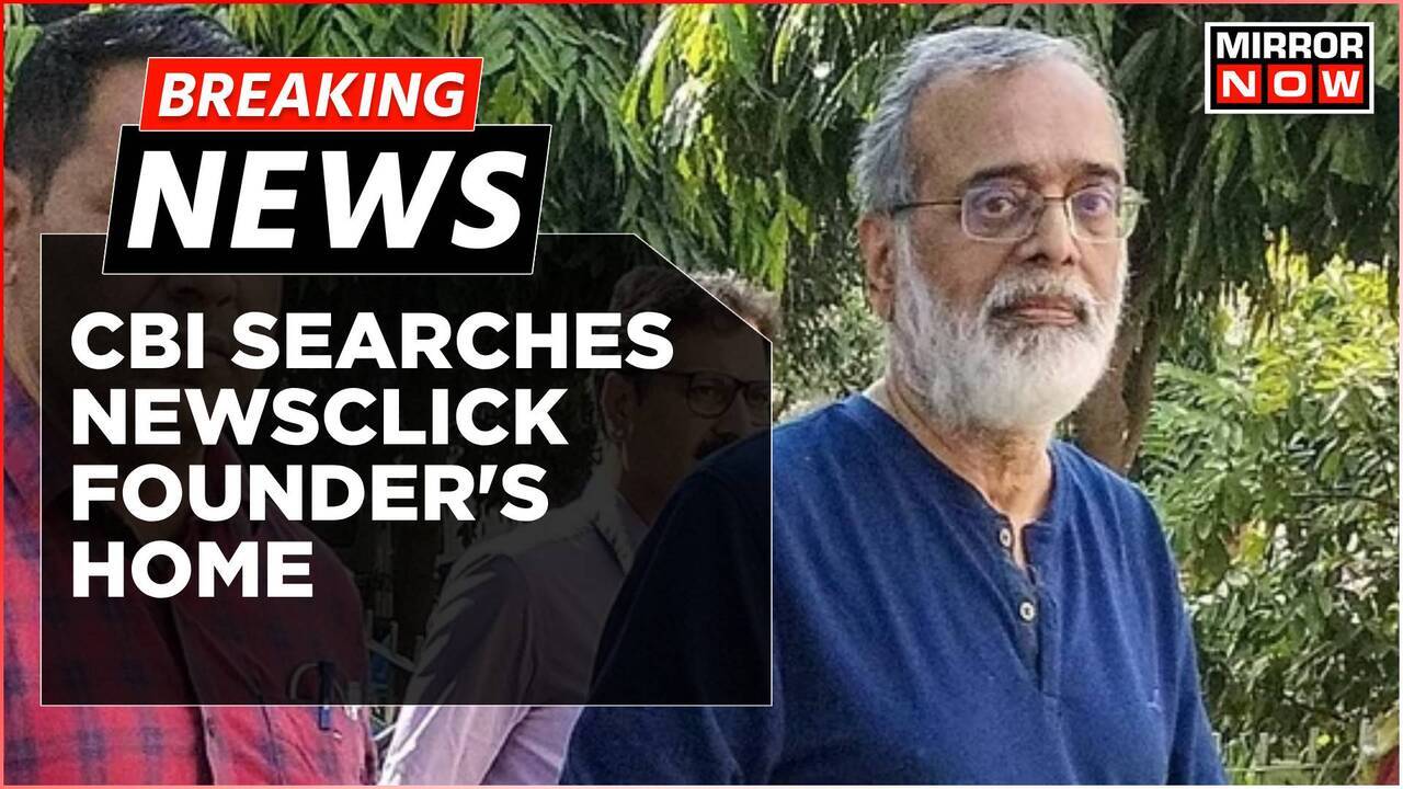 Breaking News | CBI Teams At NewsClick Founder's Residence To Probe ...