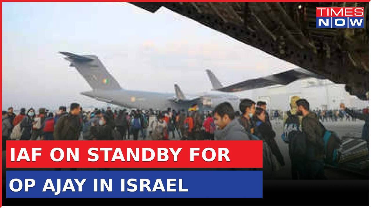 IAF On Standby For Op Ajay | India's Daring A Rescue Mission For ...