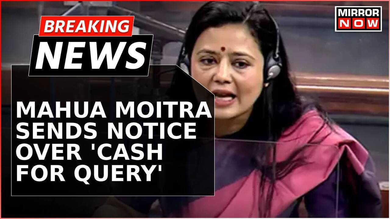 Breaking News | TMC MP Mahua Moitra Sends Legal Notice To BJP MP Over 'Cash For Query' Row ...