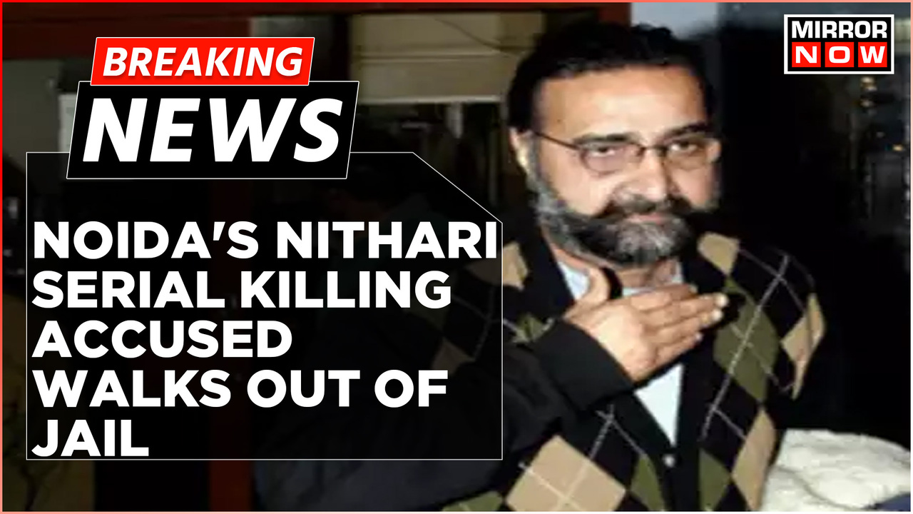 Breaking News | Noida's Nithari Serial Killing Accused Moninder Singh ...
