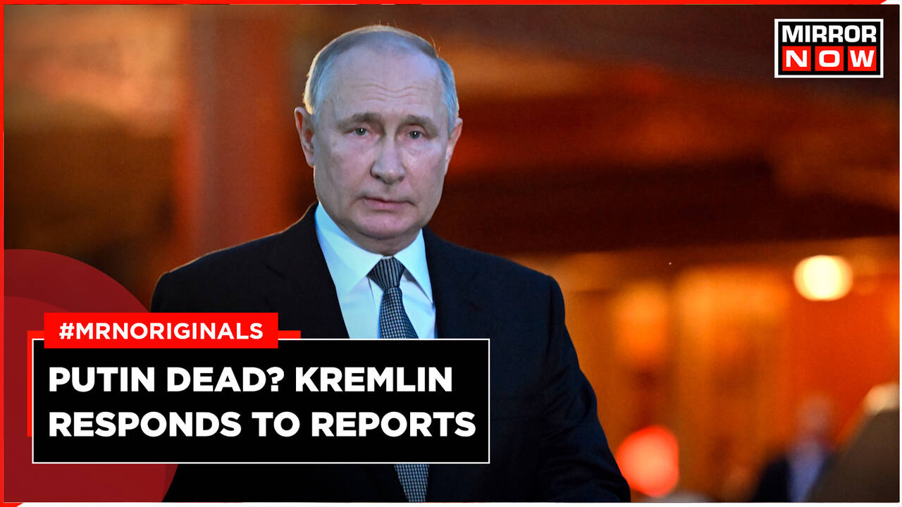 Kremlin Denies Russian President Vladimir Putin Death Reports | Times Now