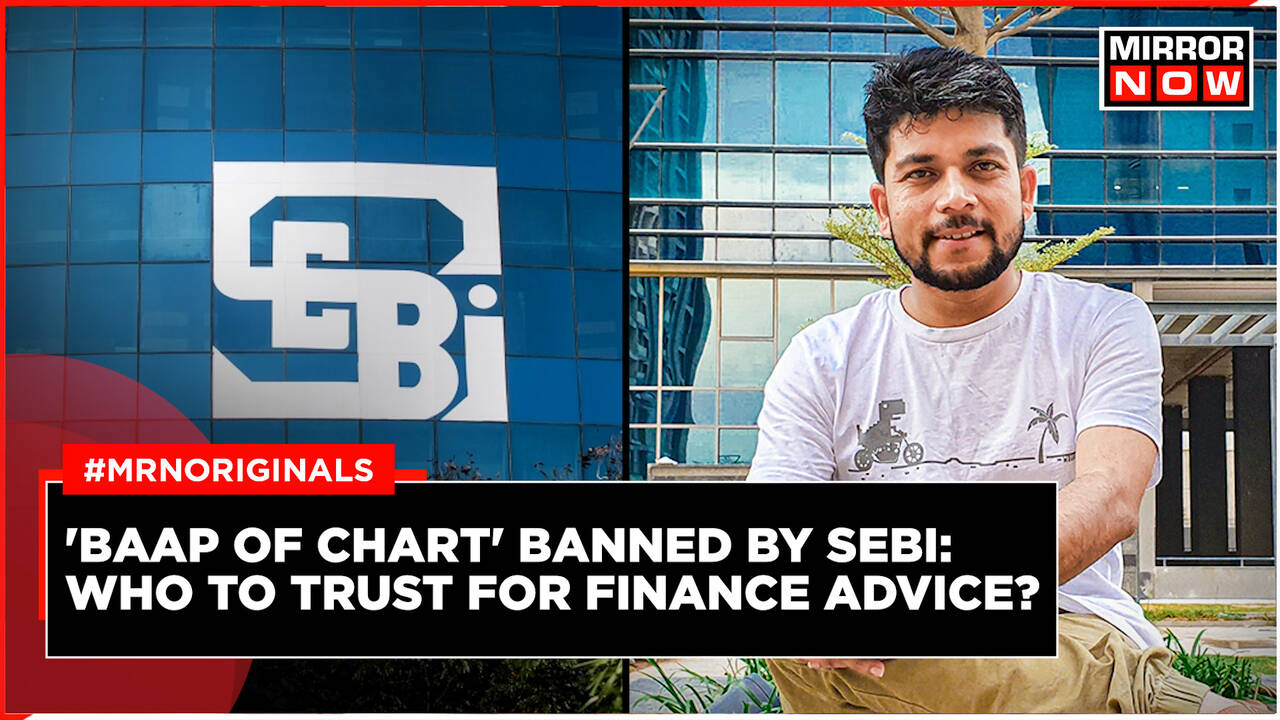 'Baap Of Chart' Banned By SEBI, Fine Of Rs 17 Crore: Who To Trust For ...