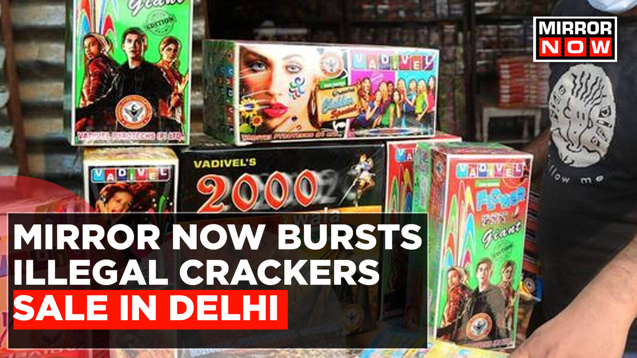 Open Sale Despite Of Blanket Ban: Mirror Now Exposes An Illegal Cracker ...