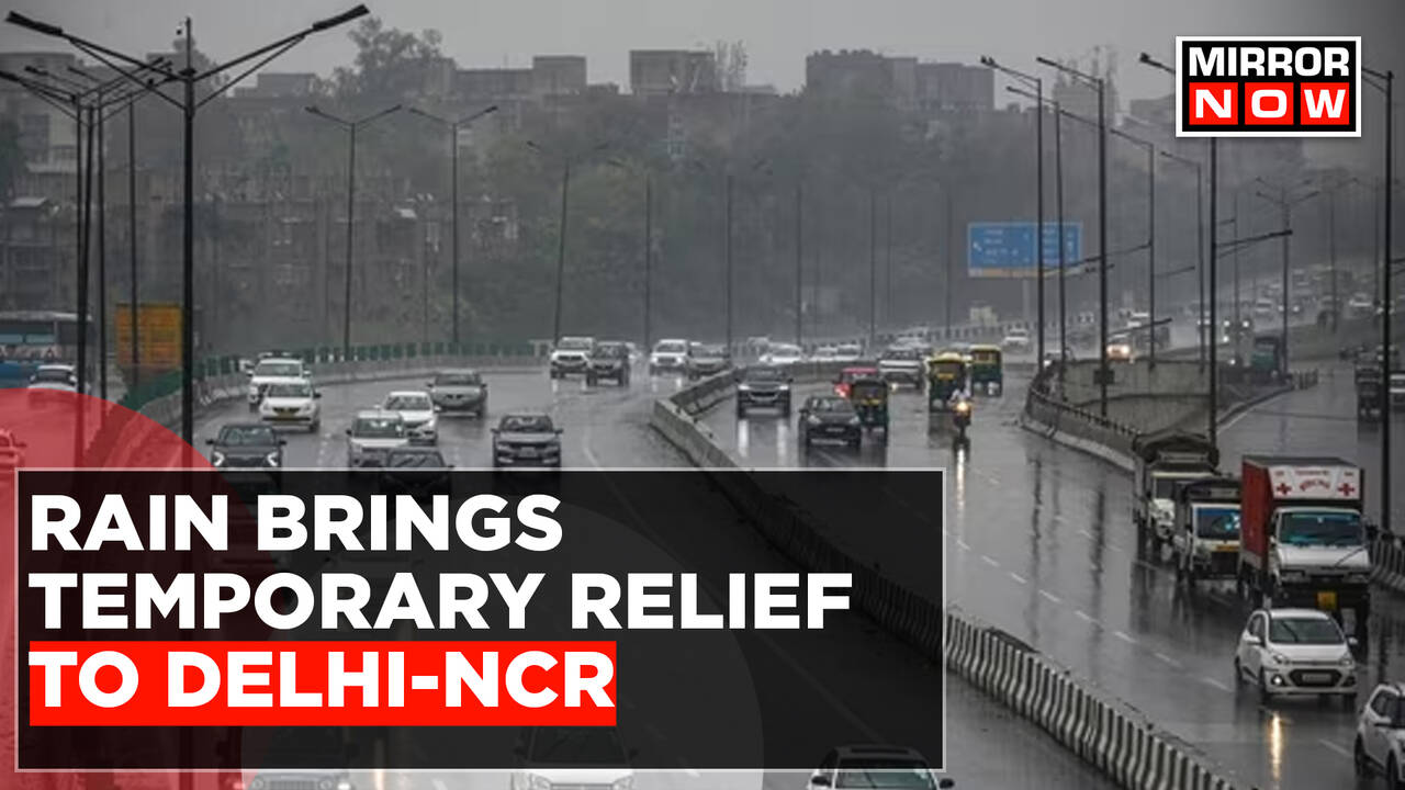 Rain Brings Relief To Delhi-NCR; But For How Long? AQI Top Update | Ground Report | English News ...