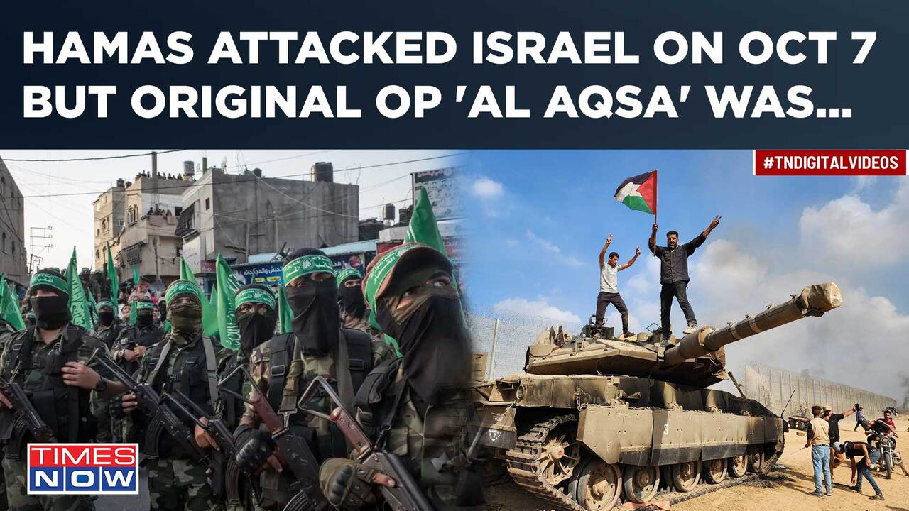 Not 'October 7', This Was Hamas' Original Operation 'Al Aqsa Flood ...
