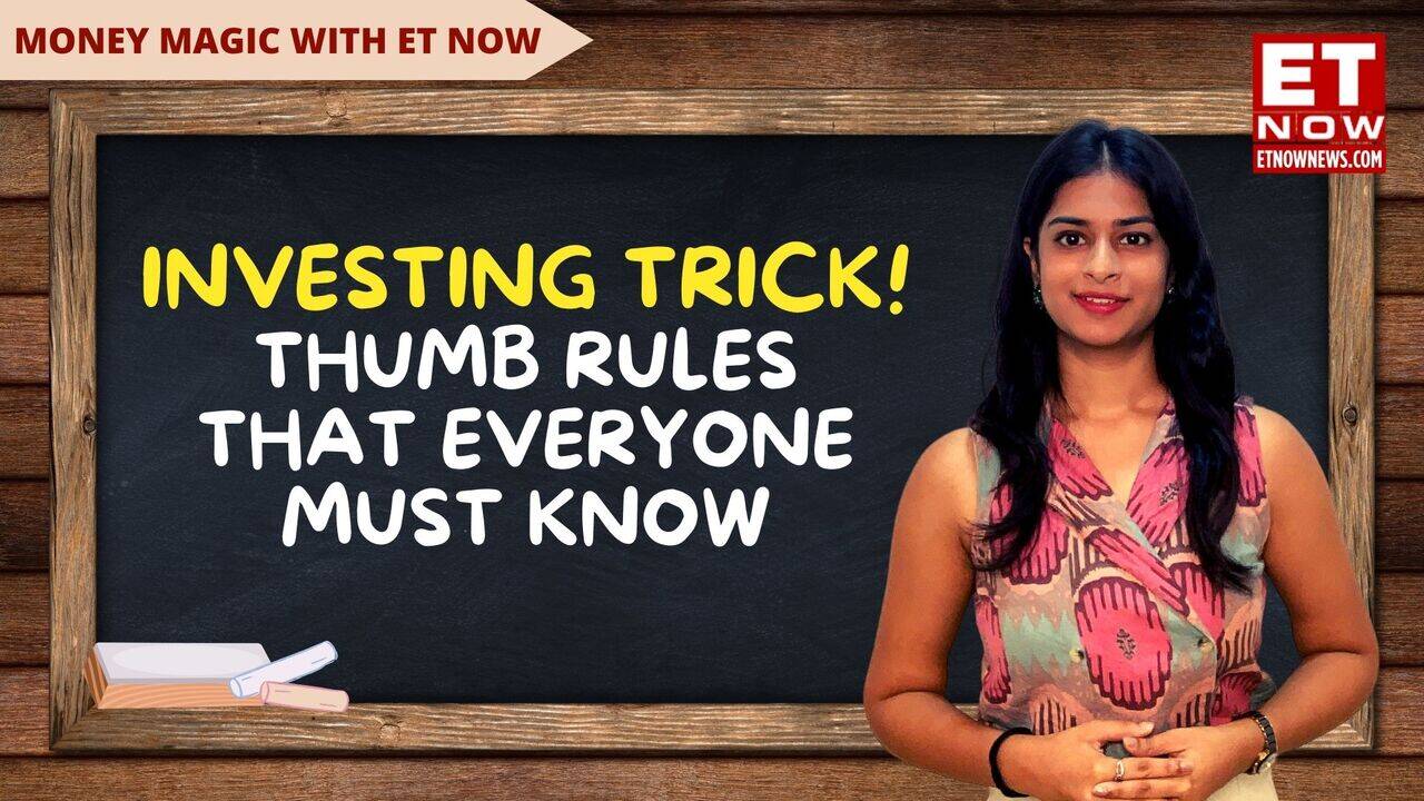 Investing 101: Thumb Rules That Everyone Must Know | Watch | Times Now