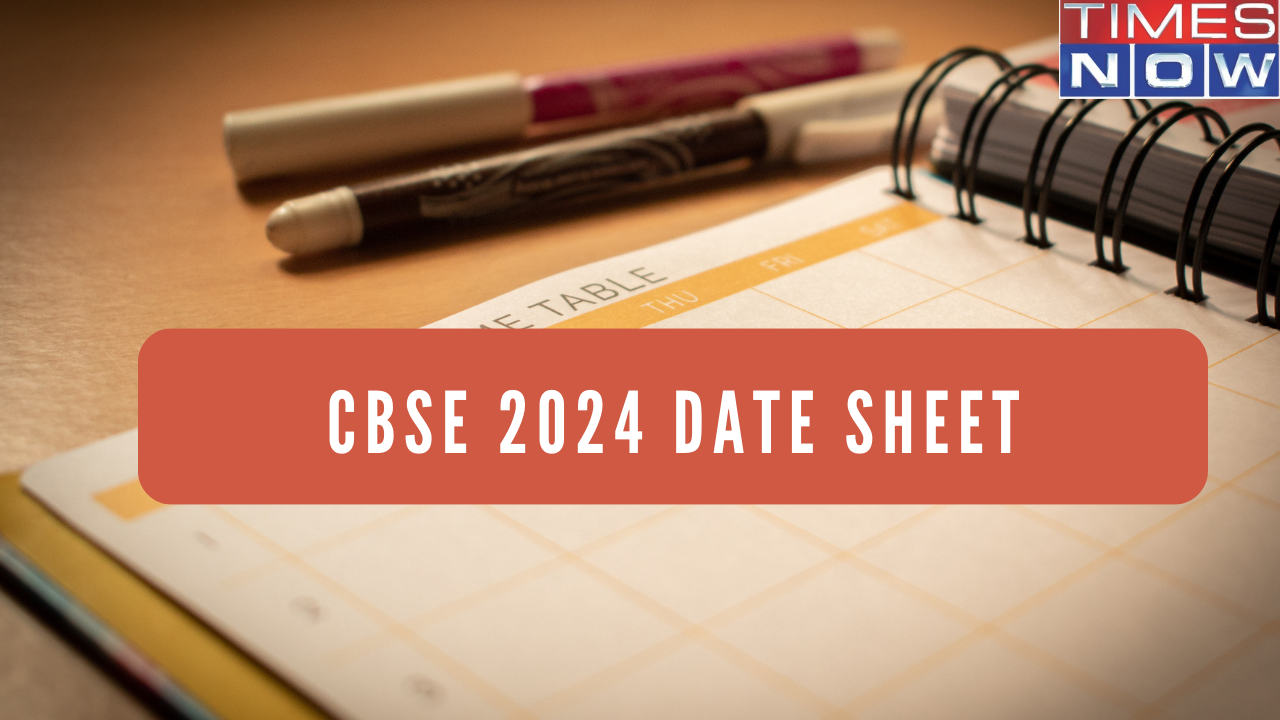 CBSE 2024 Date Sheet Kab Aayegi? Here's When CBSE released Date Sheet ...