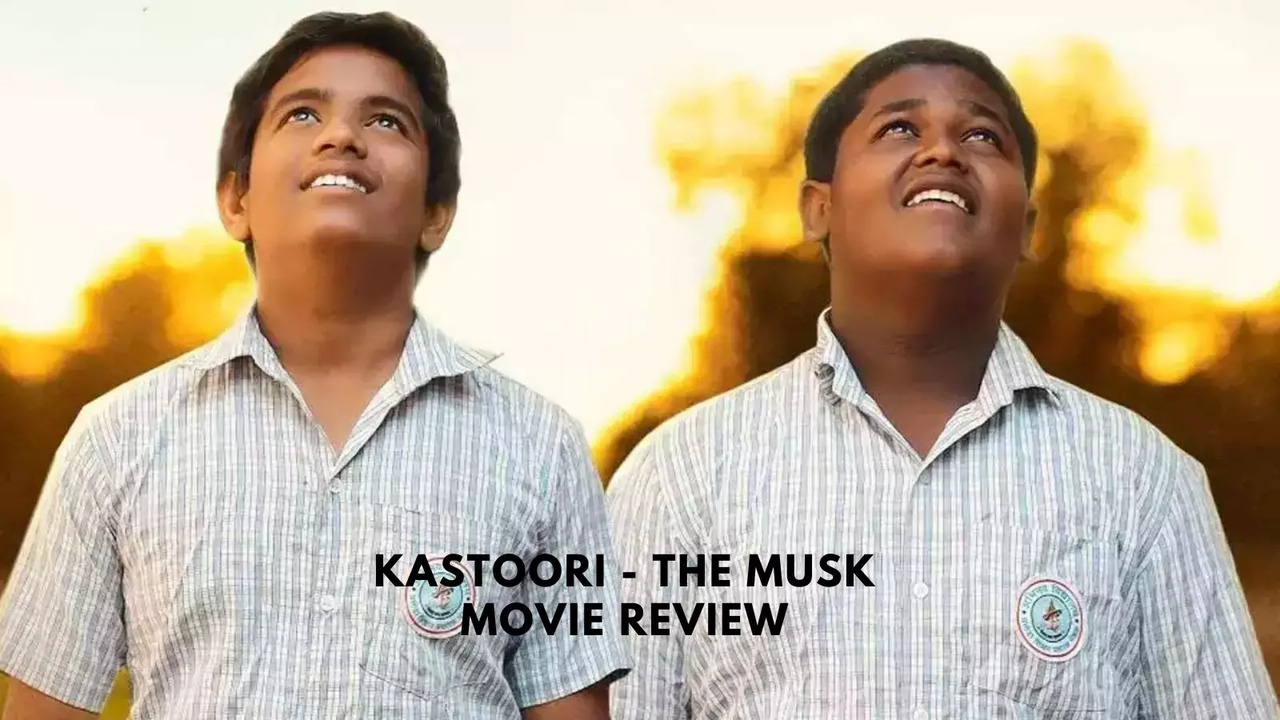 Kastoori - The Musk Movie Review: A Cinematic Odyssey Unveiling Harsh ...