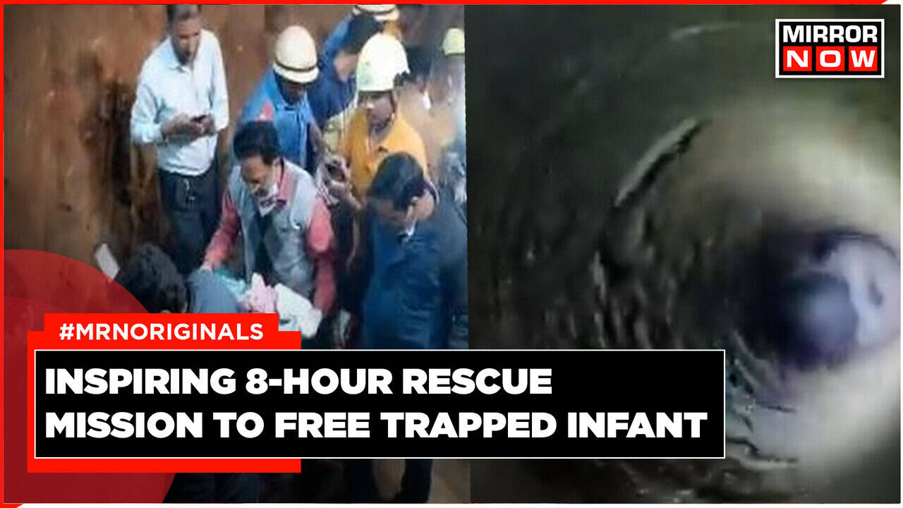 Trapped Infant Rescued From Borewell After 8-Hour Mission | Times Now