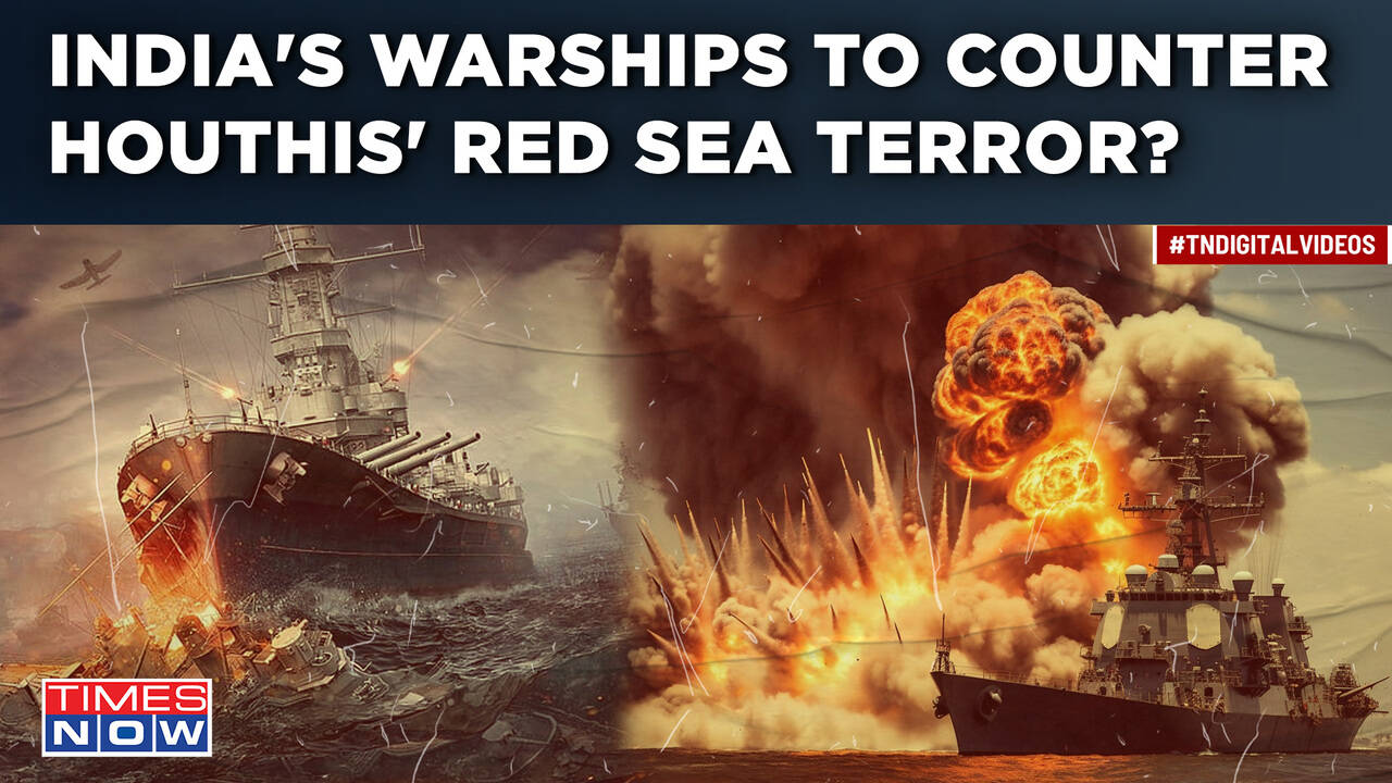 Red Sea Terror Puts India on High Alert? With Warships & Drones, Navy ...