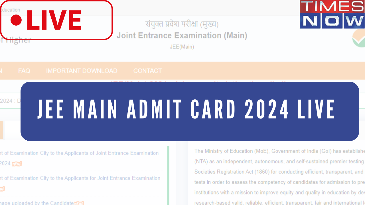 JEE Mains 2024 Admit Card OUT highlights: NTA JEE Main admit card released on jeemain.nta.ac.in ...
