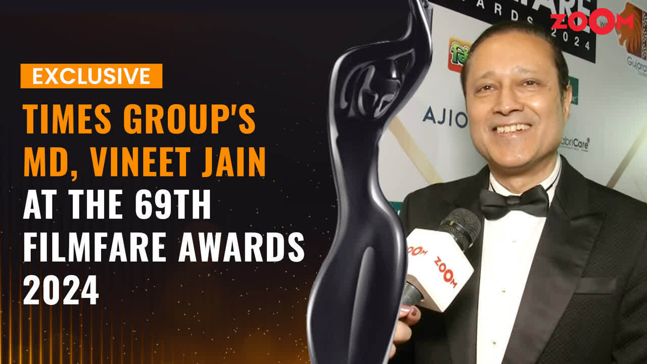 Filmfare Awards 2024: MD Vineet Jain on his goal of taking Filmfare Awards to an International ...