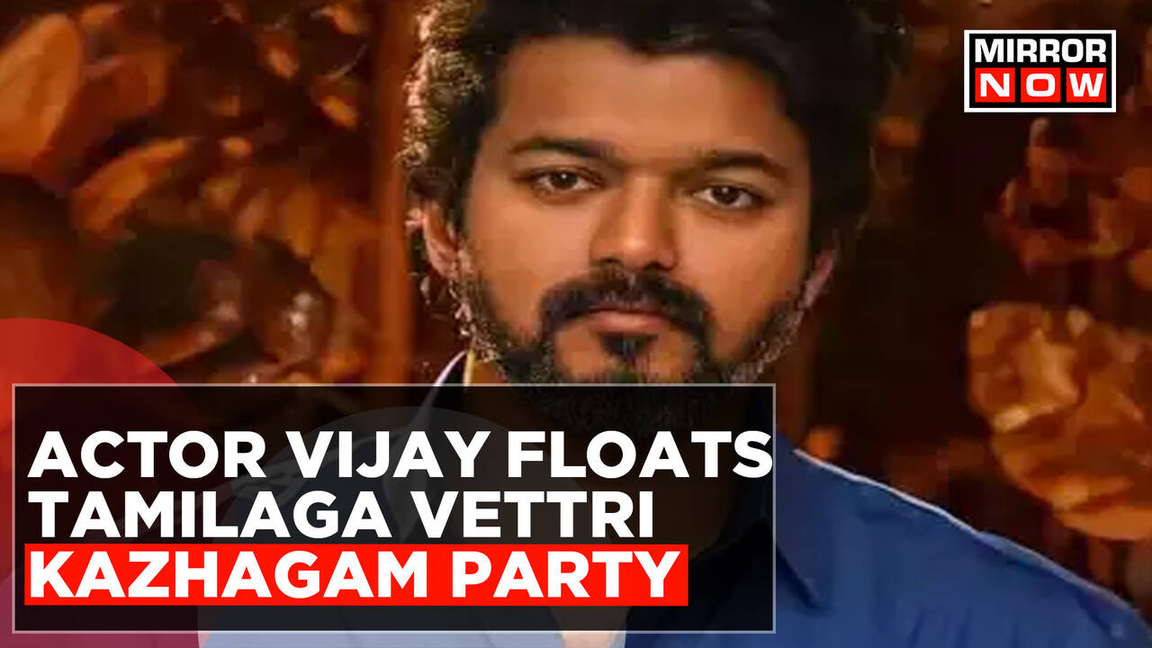 Thalapathy Vijay Floats Own Political Party in Tamil Nadu | Why Actor ...
